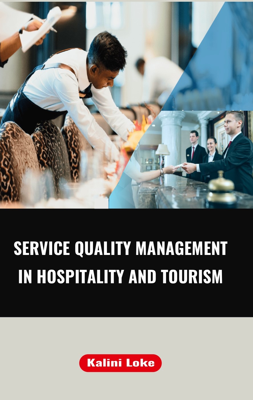 Service Quality Management in Hospitality and Tourism