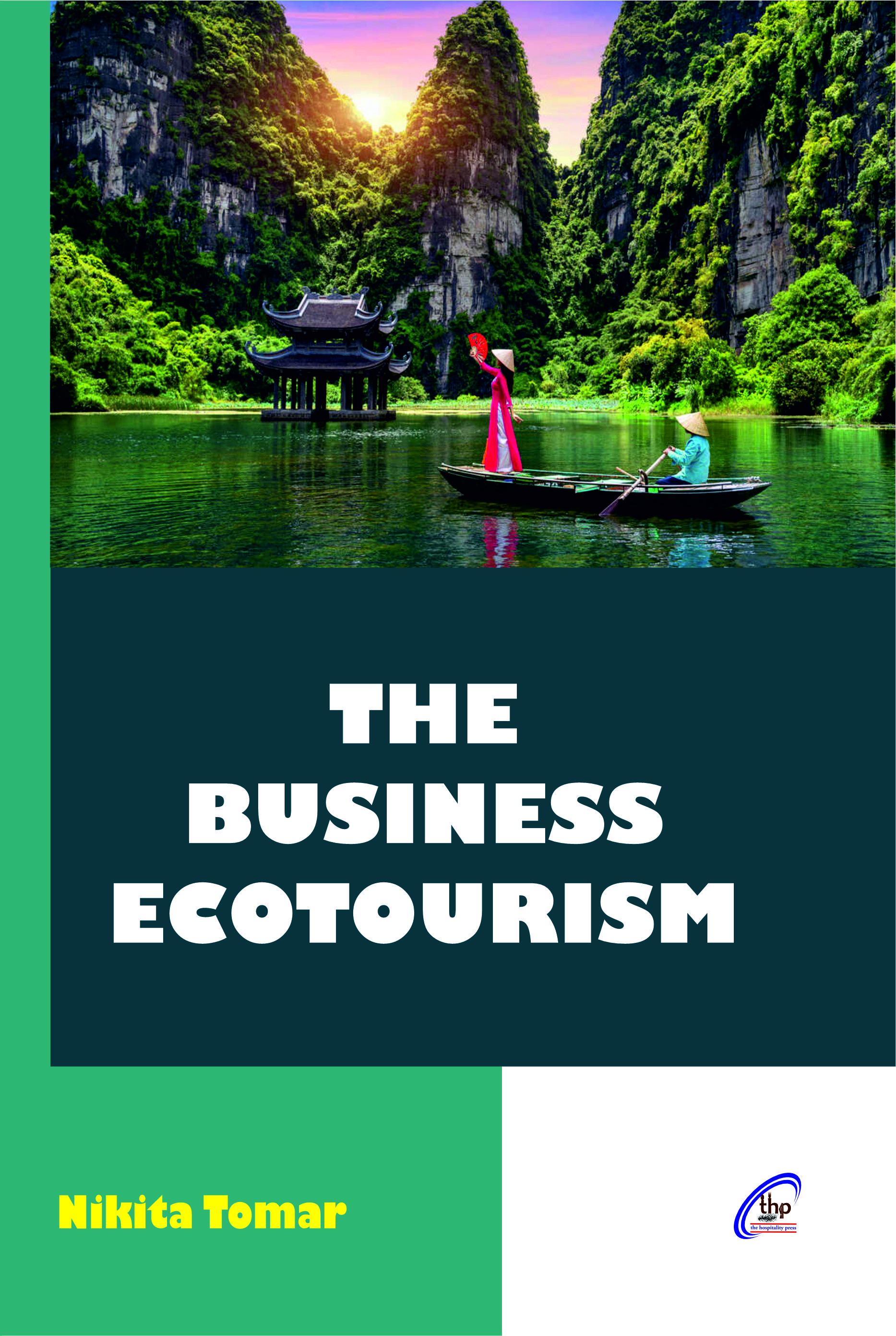 THE BUSINESS ECOTOURISM